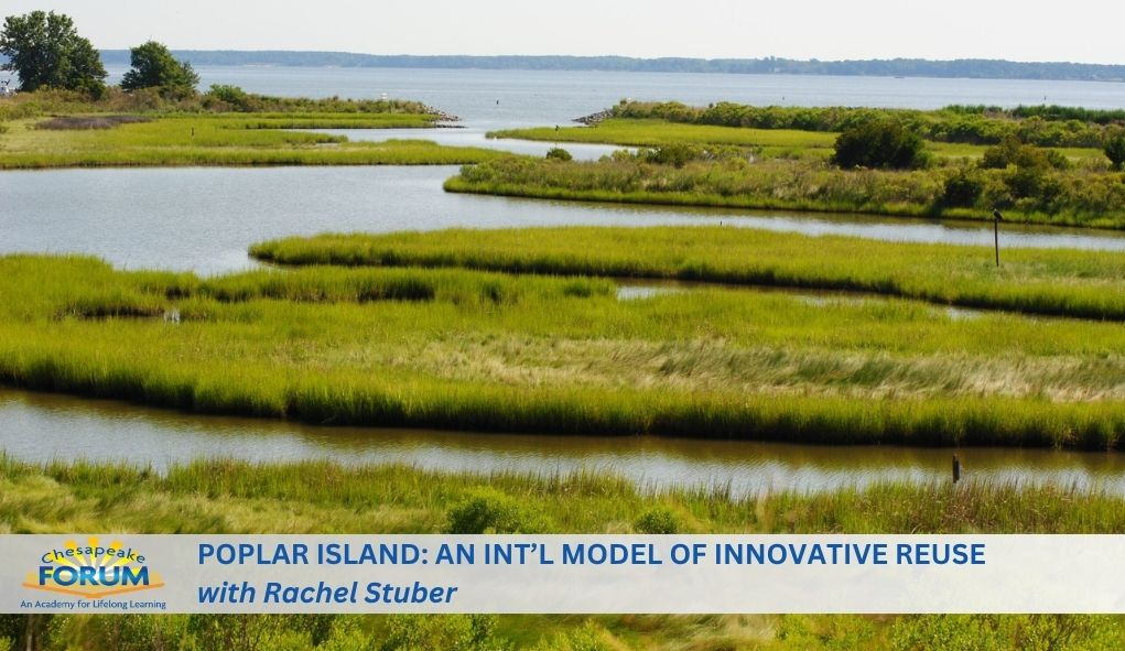 Poplar Island Field Trip - Chesapeake Forum